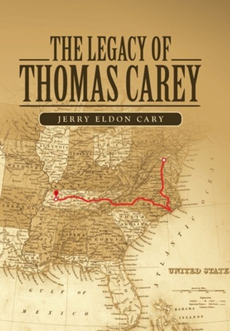 The Legacy of Thomas Carey | Cary, Jerry Eldon - 교보문고