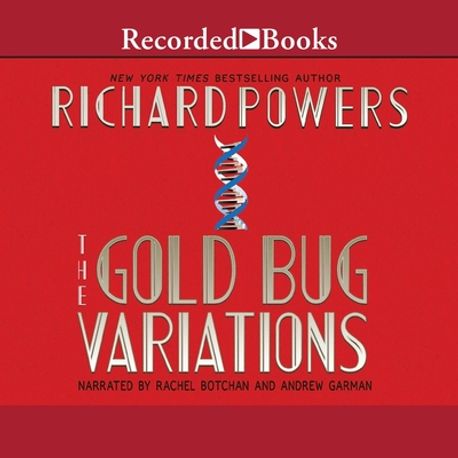 The Gold Bug Variations | Powers, Richard - 교보문고