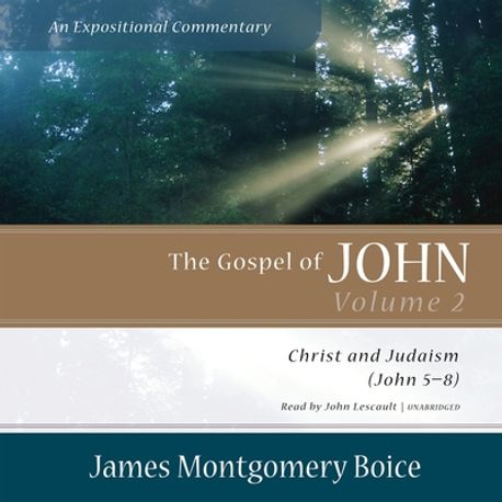 The Gospel of John | Boice, James Montgomery - 교보문고