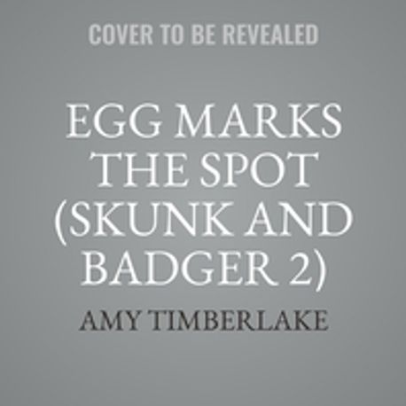 Egg Marks the Spot | Timberlake, Amy - 교보문고