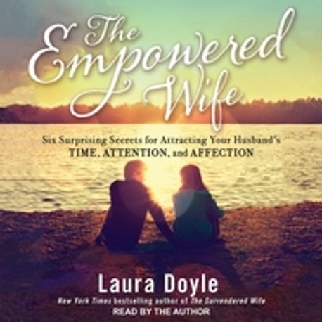 The Empowered Wife | Doyle, Laura - 교보문고