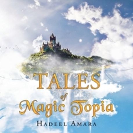 Tales of Magic Topia | Amara, Hadeel - 교보문고