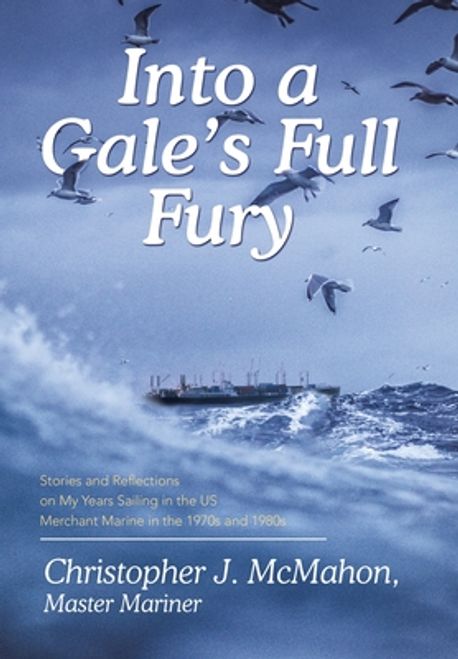 Into a Gale's Full Fury | McMahon, Christopher J. - 교보문고