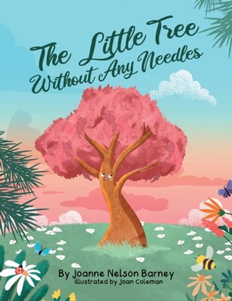 The Little Tree Without Any Needles | Barney, Joanne Nelson - 교보문고