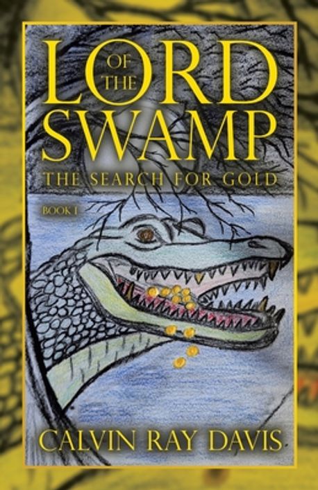 Lord of the Swamp | Davis, Calvin Ray - 교보문고