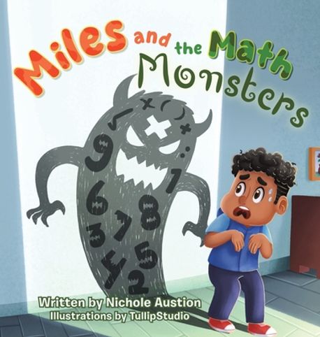 Miles and the Math Monsters | Austion, Nichole - 교보문고