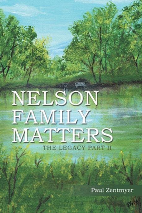 Nelson Family Matters | Zentmyer, Paul - 교보문고