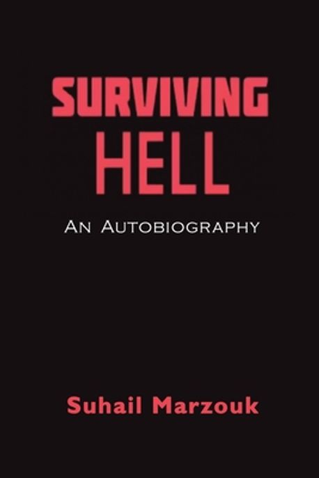 Surviving Hell | Marzouk, Suhail - 교보문고