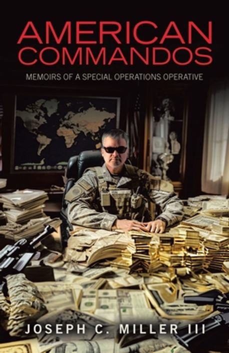American Commandos | Miller, Joseph C., III - 교보문고