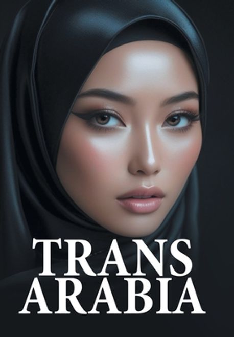 Trans Arabia | Kingsley, Indigo - 교보문고