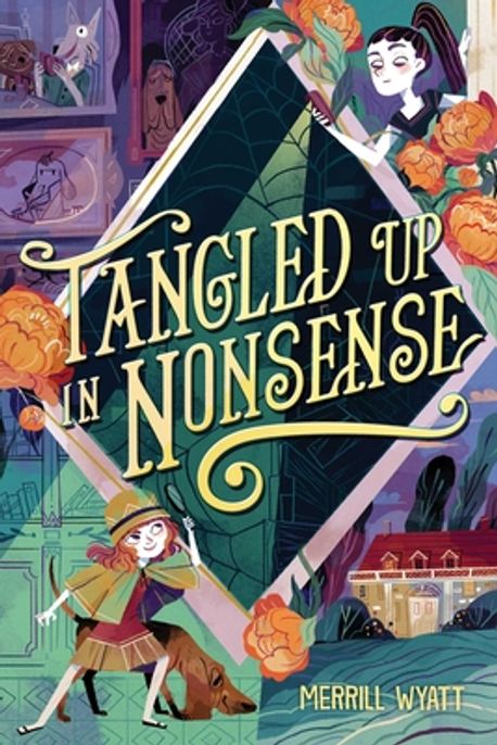 Tangled Up in Nonsense | Wyatt, Merrill - 교보문고