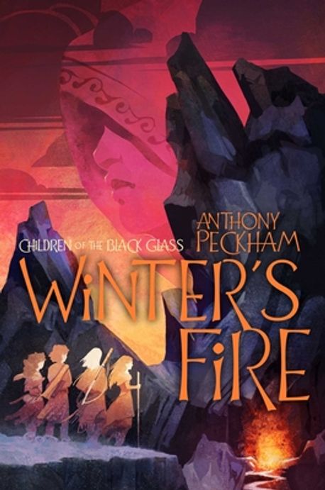 Winter's Fire | Peckham, Anthony - 교보문고