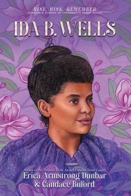 Ida B. Wells | Dunbar, Erica Armstrong - 교보문고