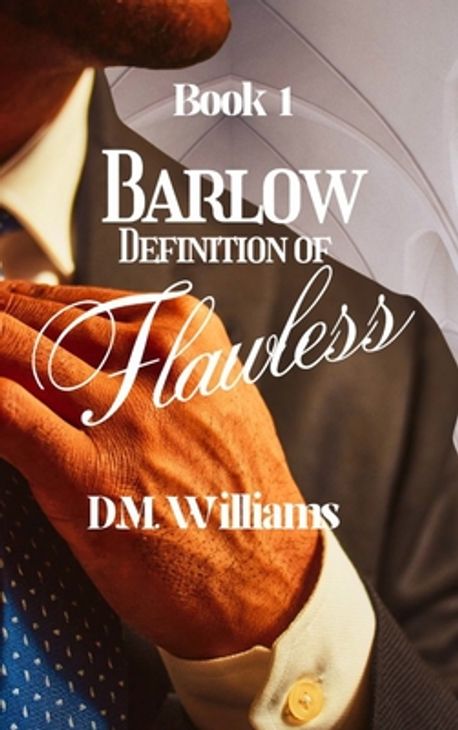 Barlow Definition of Flawless | Williams, D. M. - 교보문고