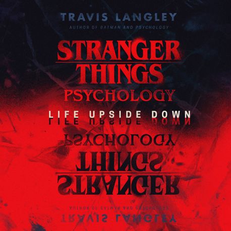 Stranger Things Psychology | Langley, Travis - 교보문고