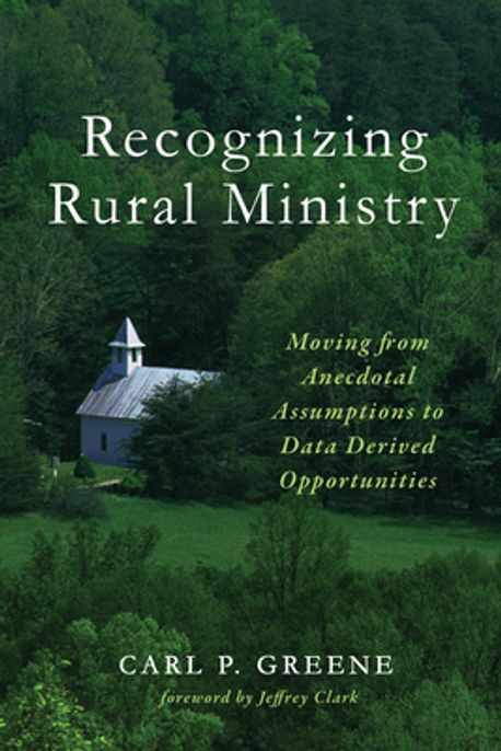 Recognizing Rural Ministry | Greene, Carl P. - 교보문고