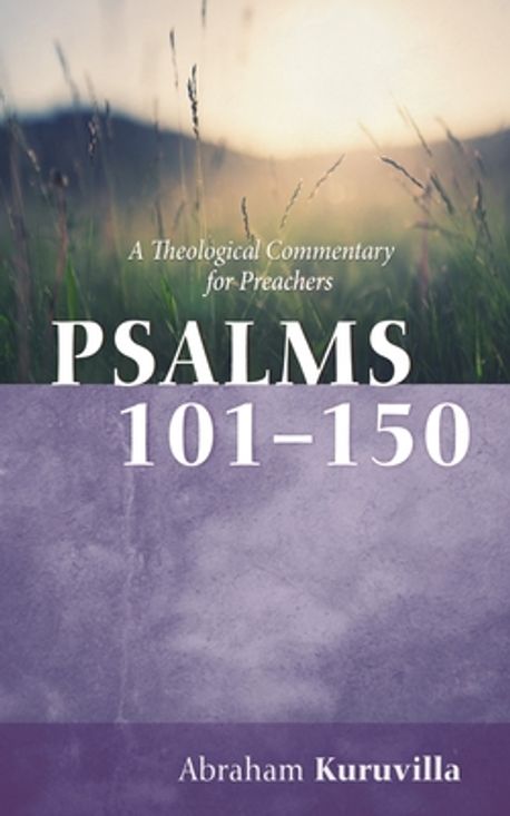 Psalms 101-150 | Kuruvilla, Abraham - 교보문고