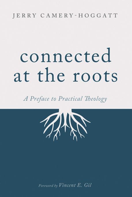 Connected at the Roots | Camery-Hoggatt, Jerry - 교보문고