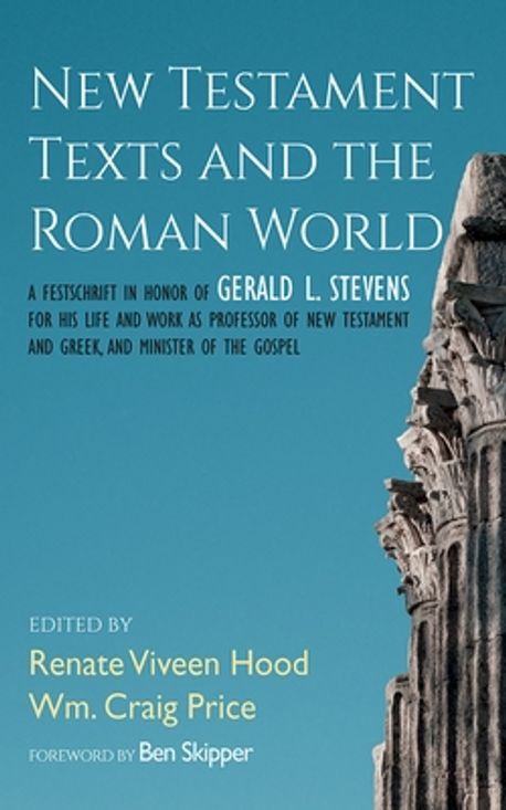 New Testament Texts and the Roman World | Hood, Renate Viveen - 교보문고
