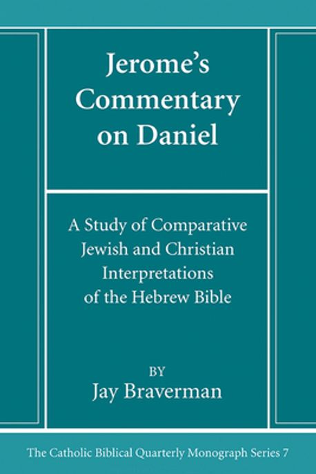 Jerome's Commentary on Daniel | Braverman, Jay - 교보문고