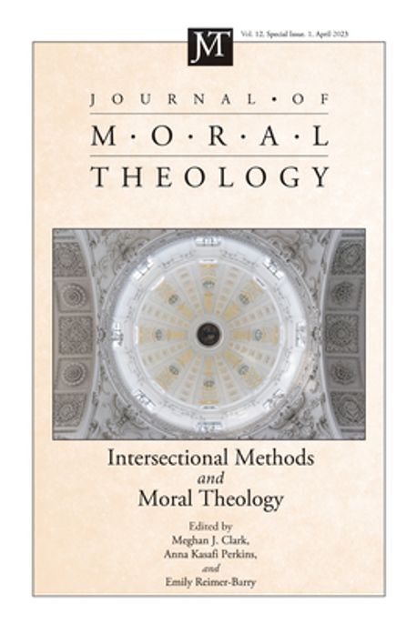 Journal of Moral Theology, Volume 12, Special Issue 1 | Clark, Meghan J. - 교보문고