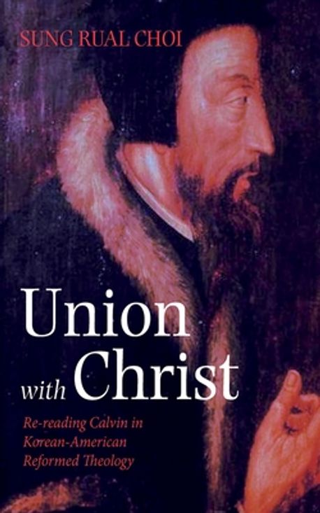 Union with Christ | Choi, Sung Rual - 교보문고