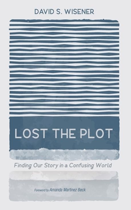Lost the Plot | Wisener, David S. - 교보문고