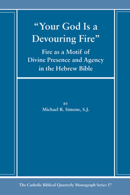 Your God Is a Devouring Fire | Simone, Michael Sj - 교보문고