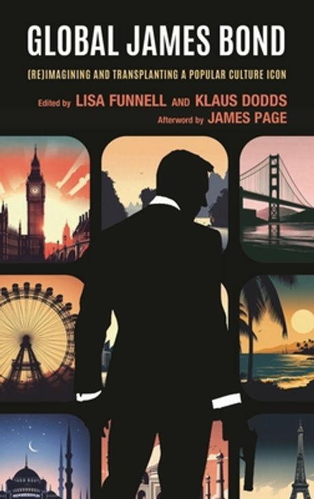 Global James Bond | Funnell, Lisa - 교보문고