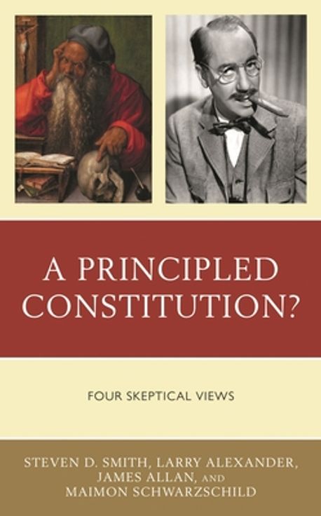 A Principled Constitution? | Steven D. Smith - 교보문고