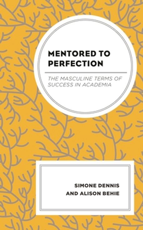 Mentored to Perfection | Simone Dennis - 교보문고