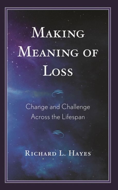 Making Meaning of Loss | Hayes, Richard L. - 교보문고