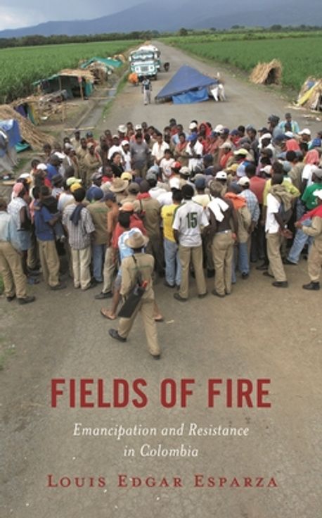 Fields of Fire | Esparza, Louis Edgar - 교보문고