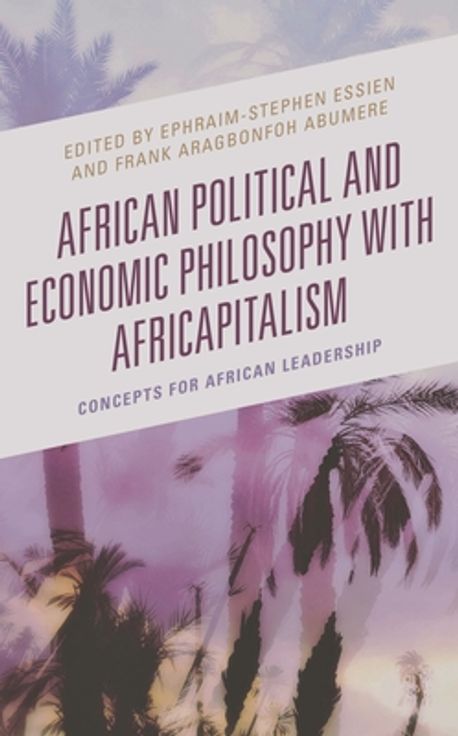 African Political and Economic Philosophy with Africapitalism | Metz ...