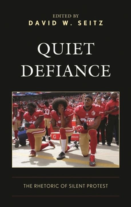 Quiet Defiance | Seitz, David W. - 교보문고
