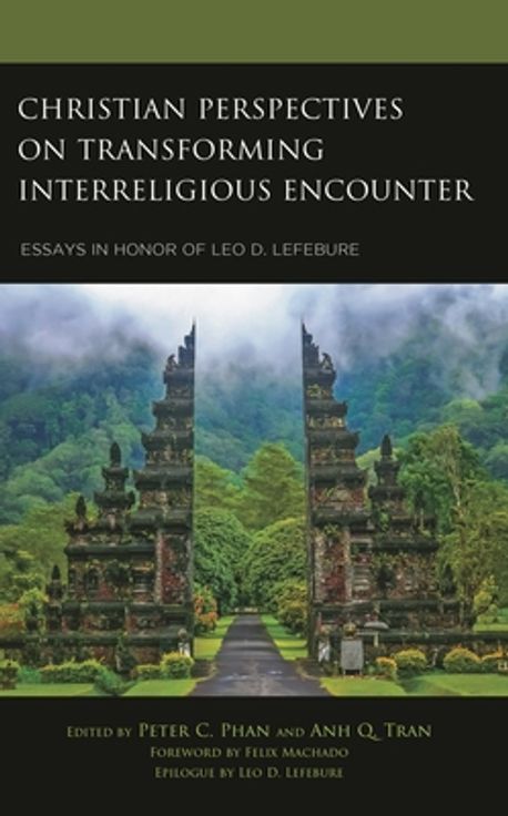 Christian Perspectives on Transforming Interreligious Encounter | Phan ...