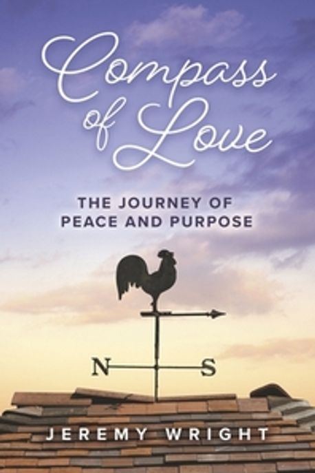 Compass of Love | Wright, Jeremy - 교보문고