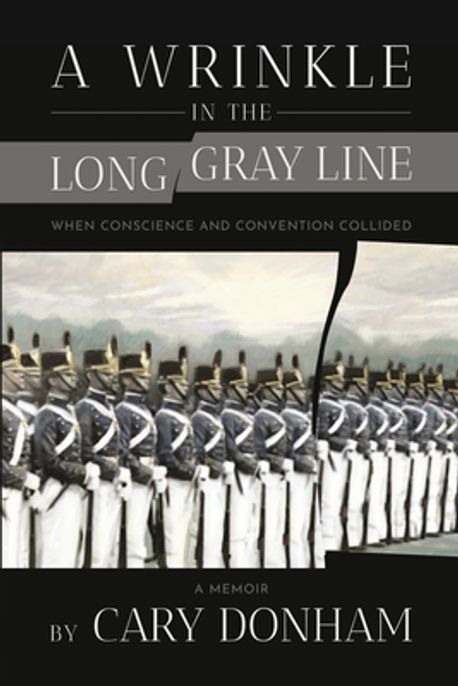 A Wrinkle in the Long Gray Line | Donham, Cary - 교보문고