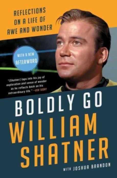 Boldly Go | William Shatner - 교보문고