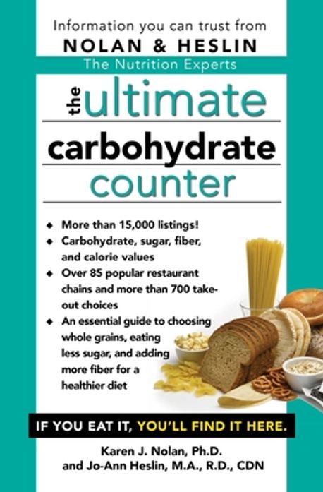 The Ultimate Carbohydrate Counter | Nolan, Karen J. - 교보문고