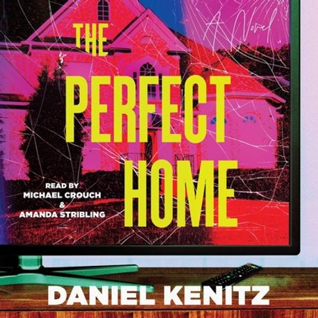 The Perfect Home | Kenitz, Daniel - 교보문고