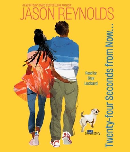 Twenty-Four Seconds from Now . . . | Reynolds, Jason - 교보문고
