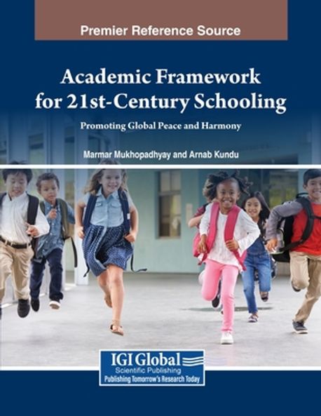 Academic Framework for 21st-Century Schooling | Mukhopadhyay, Marmar - 교보문고
