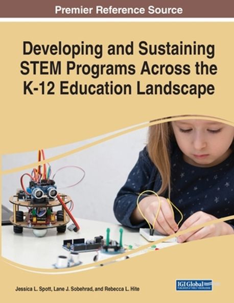 Developing and Sustaining STEM Programs Across the K-12 Education ...