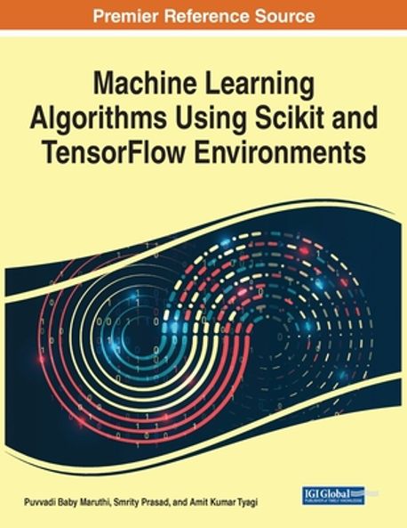Machine Learning Algorithms Using Scikit and TensorFlow Environments ...