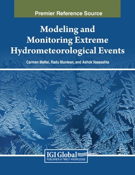 Modeling and Monitoring Extreme Hydrometeorological Events | Maftei, Carmen - 교보문고