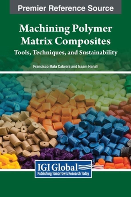 Machining Polymer Matrix Composites | Cabrera, Francisco Mata - 교보문고