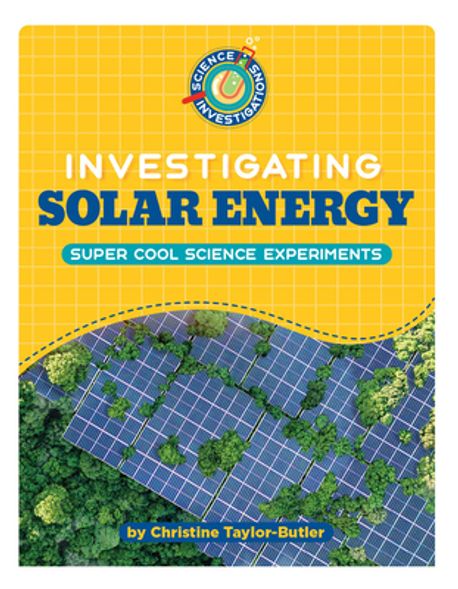 Investigating Solar Energy | Taylor-Butler, Christine - 교보문고