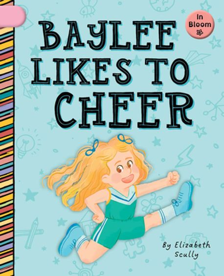 Baylee Likes to Cheer | Scully, Elizabeth - 교보문고