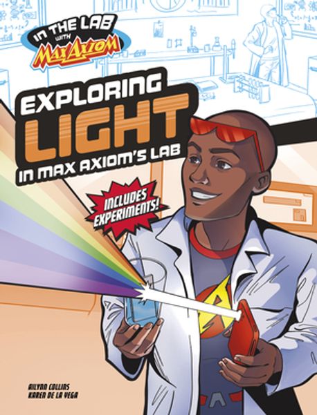 Exploring Light in Max Axiom's Lab | Collins, Ailynn - 교보문고